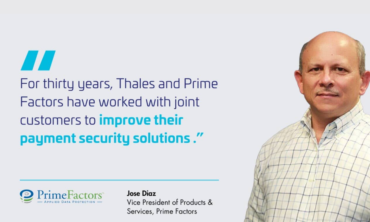 Prime Factors & Thales' 30 Year Collaboration Continues to Deliver Simplicity, Flexibility, and ...
